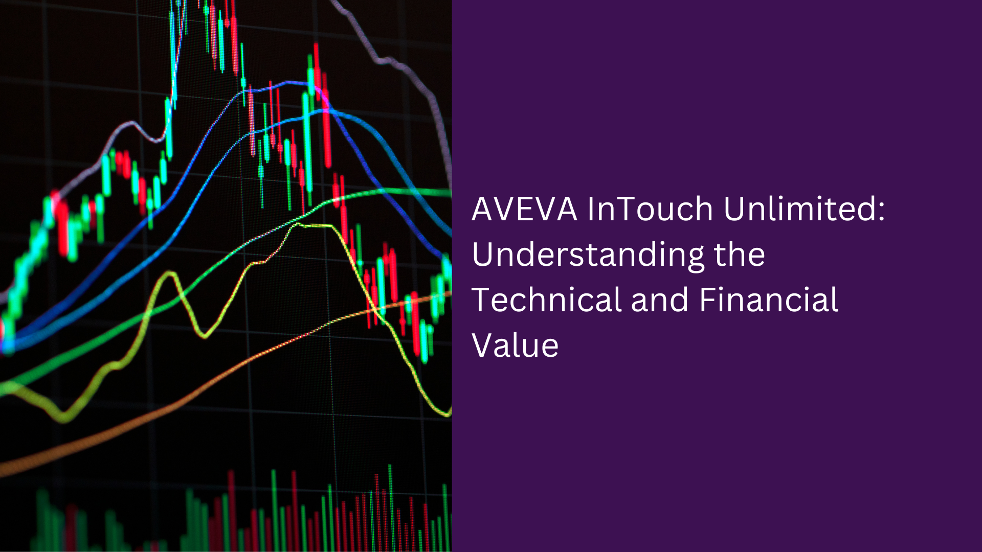 AVEVA InTouch Unlimited: Understanding the Technical and Financial Value